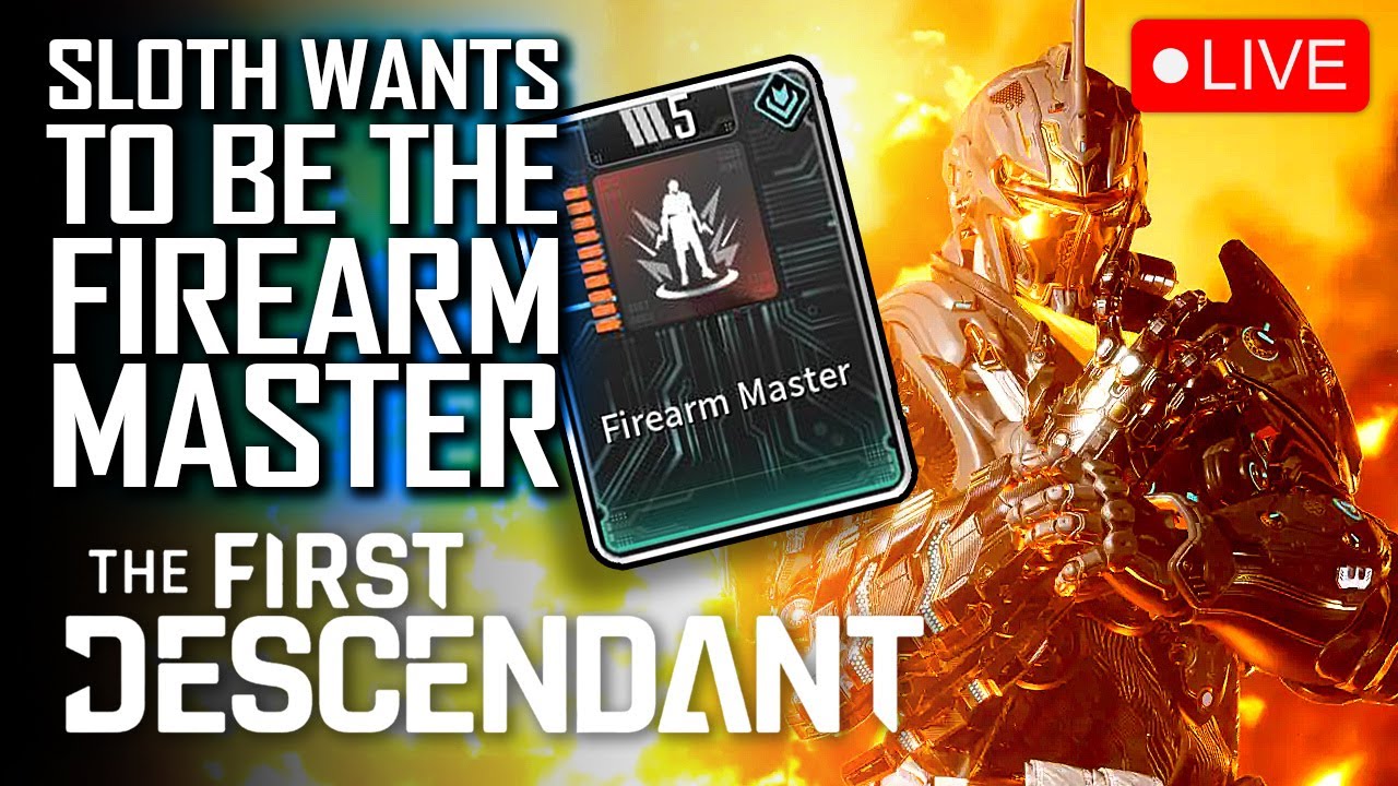 🔴 The First Descendant | Farming for the Firearm Master Mod | LIVE 🔴 ...