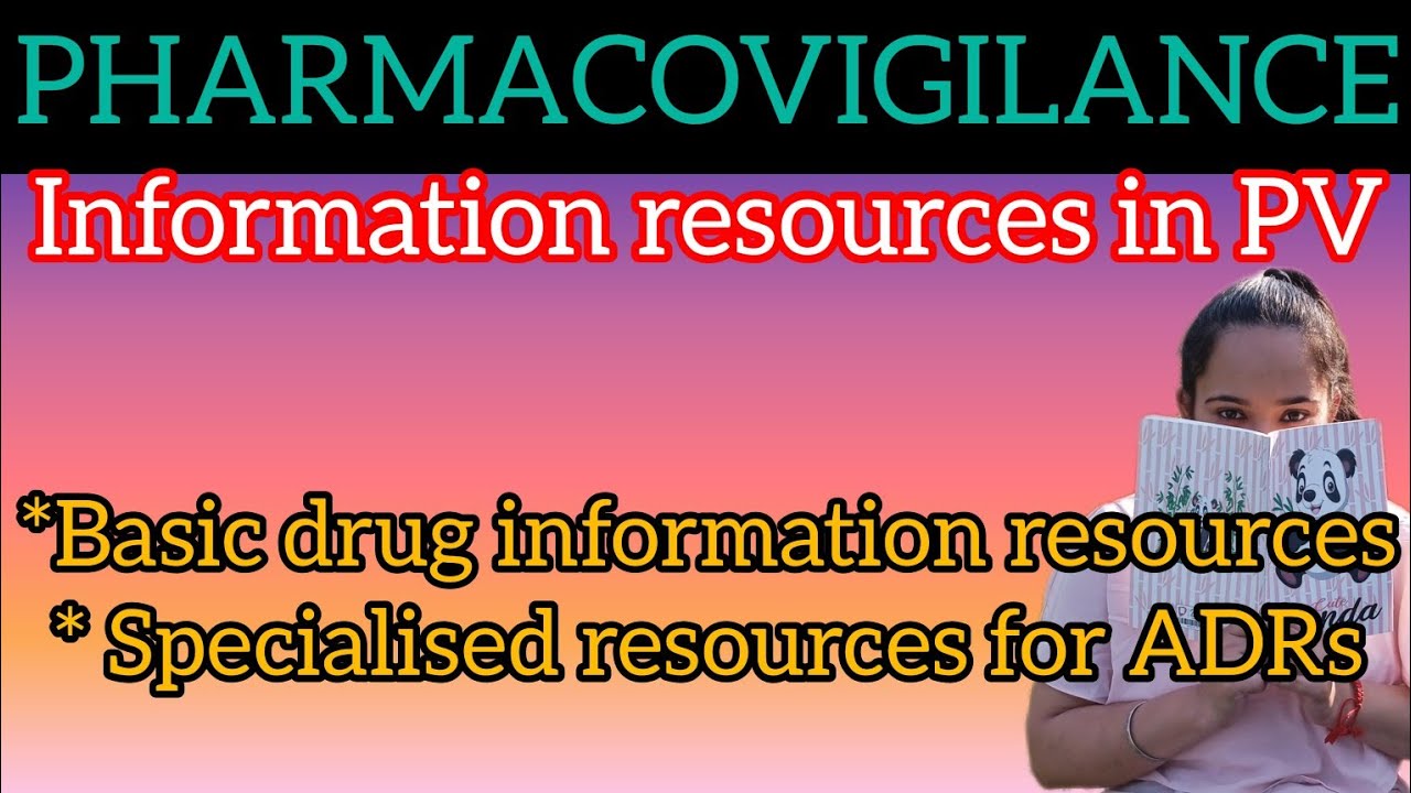 Information resources in PV: Basic drug information resources AND ...