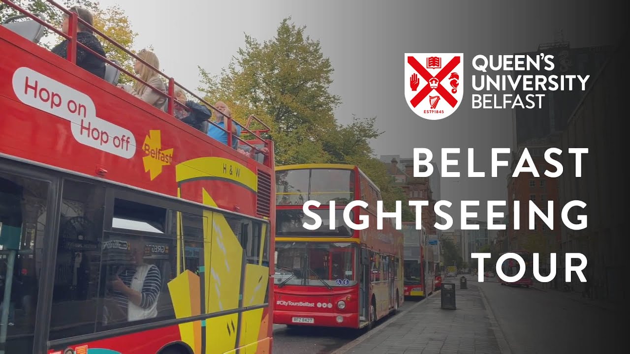 Belfast Sightseeing Tour | Queen's University Belfast - YouTube