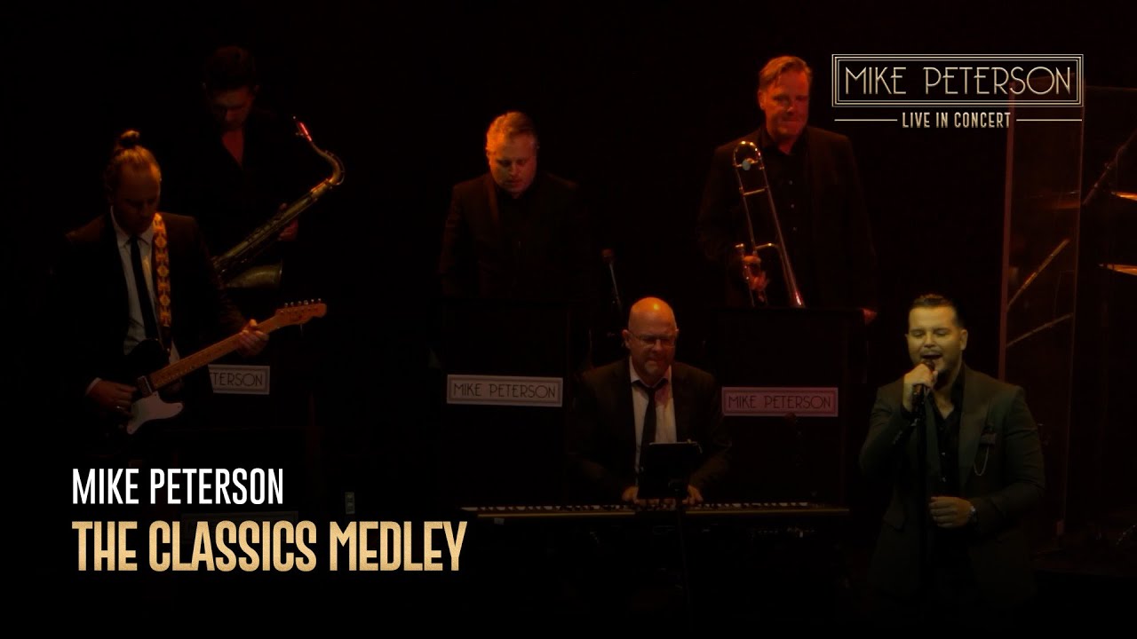 Mike Peterson - The Classics Medley (Live in Concert 2024) - YouTube
