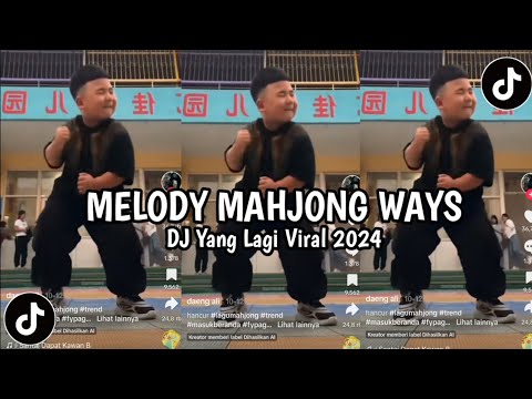MELODY MAHJONG WAYS TREND BOCIL CINA JOGET SOUND KEHANCURAN TIKTOK VIRAL TERBARU 2024 !!!