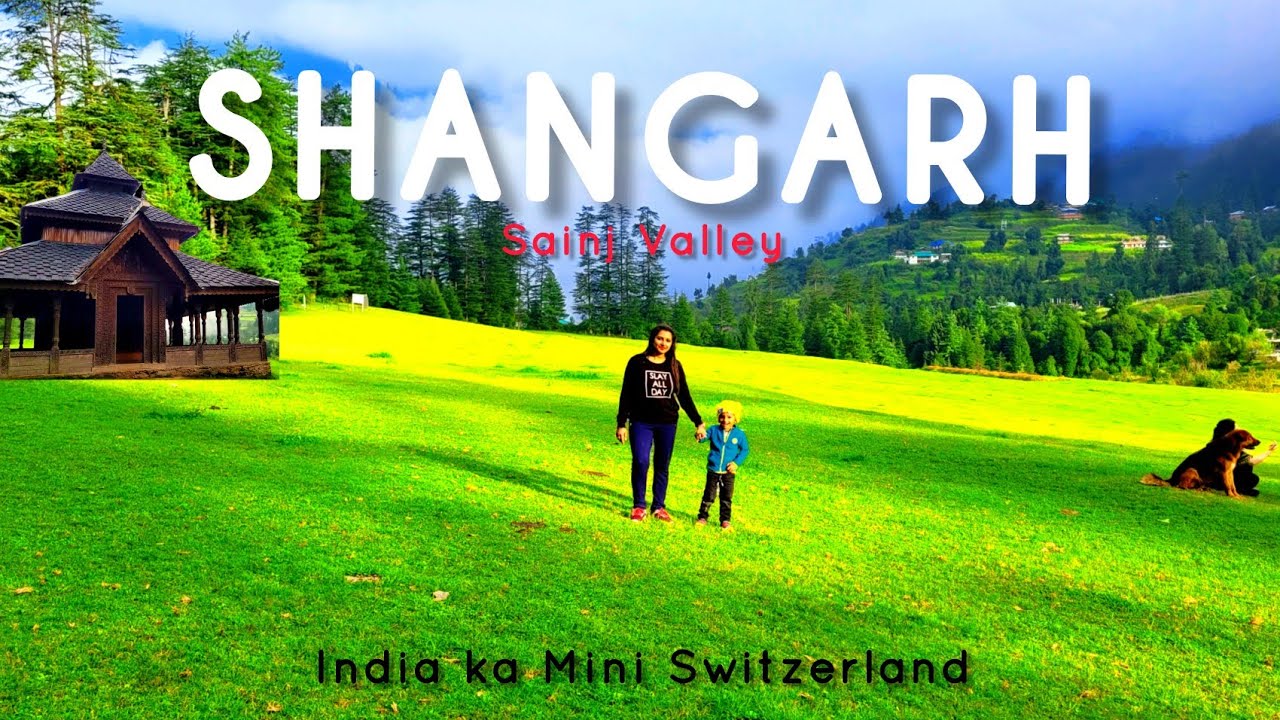 Jibhi to Sainj Valley|Shangarh|Shangarh Meadows|Himachal Pradesh ...
