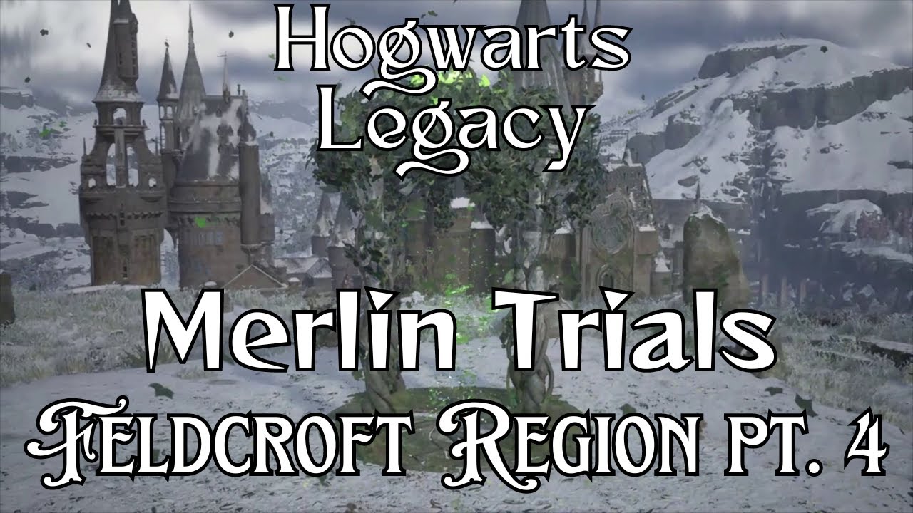 Hogwarts Legacy – Merlin Trials: Feldcroft Region Pt. 4 - YouTube