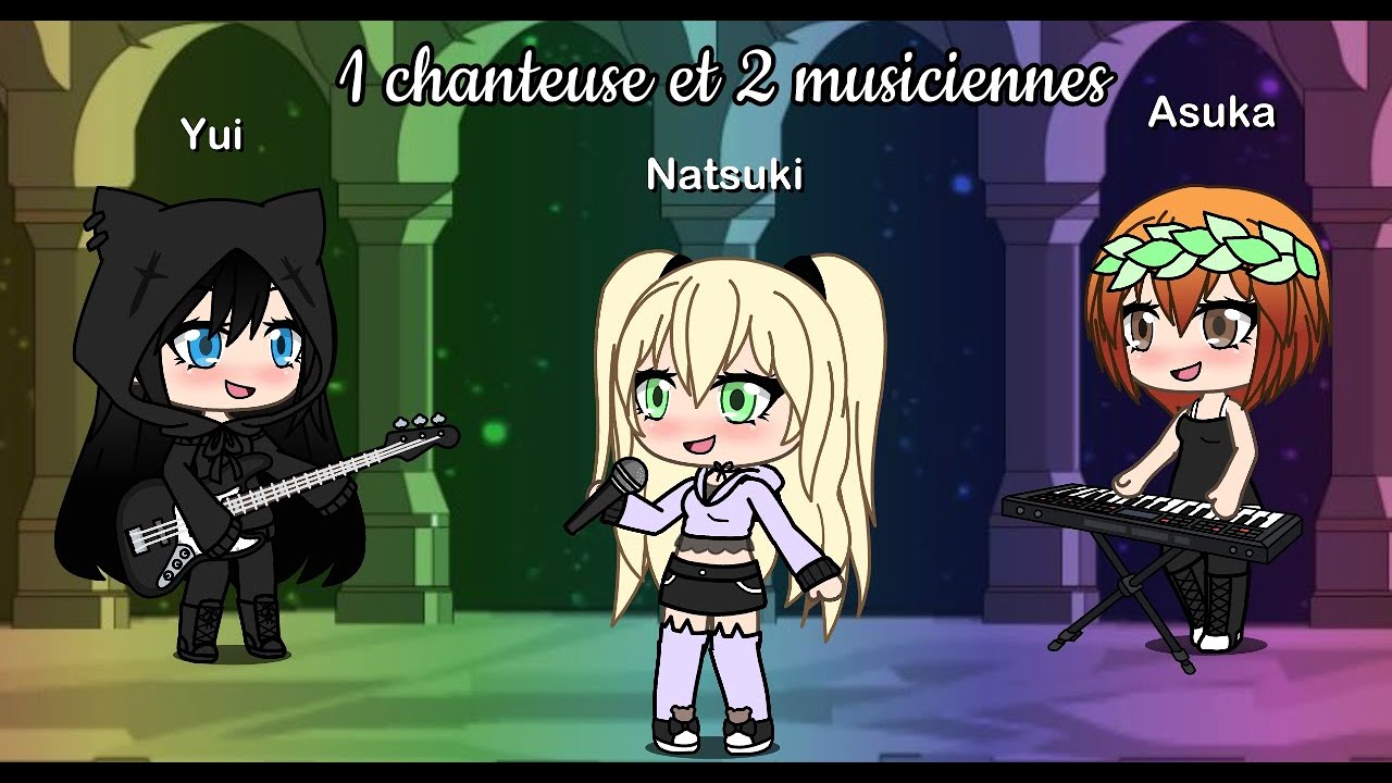 1 Chanteuse et 2 Musiciennes / Partie 1 - Gacha Life - YouTube