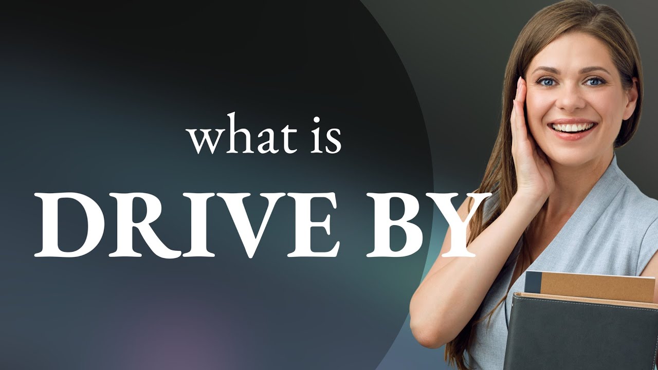 Understanding "Drive By": Unpacking a Common English Phrase - YouTube