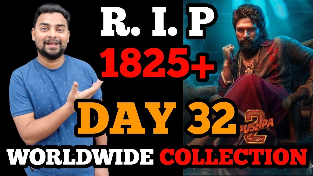 Pushpa 2 Day 32 Worldwide Collection | pushpa 2 day 31 Total Box Office ...