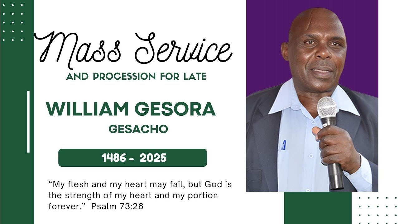 MASS SERVICE & PROCESSION FOR LATE WILLIAM GESORA GESACHO - YouTube