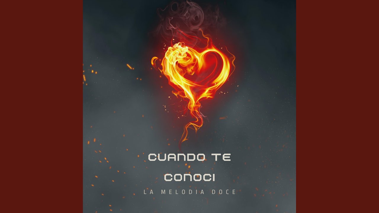 Cuando Te Conoci - YouTube