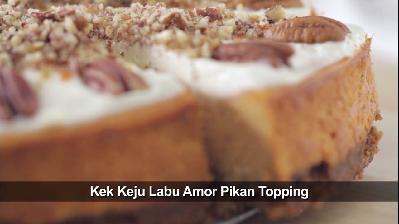 Kek Keju Labu Amor Pikan Topping oleh Chef Wan - YouTube
