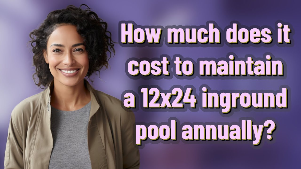 How much does it cost to maintain a 12x24 inground pool annually? - YouTube