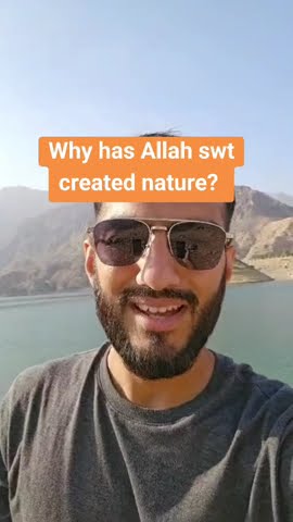 Why has Allah swt created nature? - YouTube