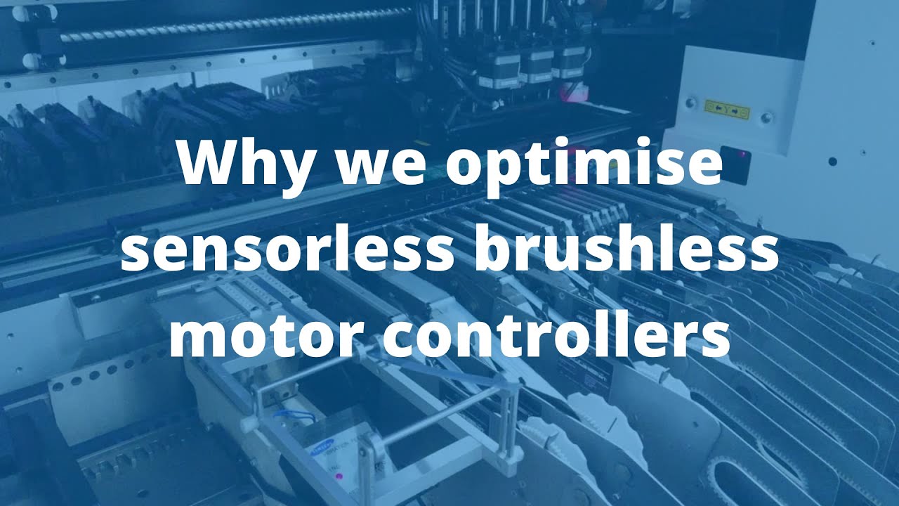 Why we optimise sensorless brushless motor controllers for each ...