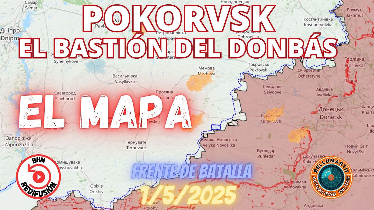 POKROVSK, el bastión ucraniano en el Donbás. MAPA DE FRENTE DE BATALLA ...