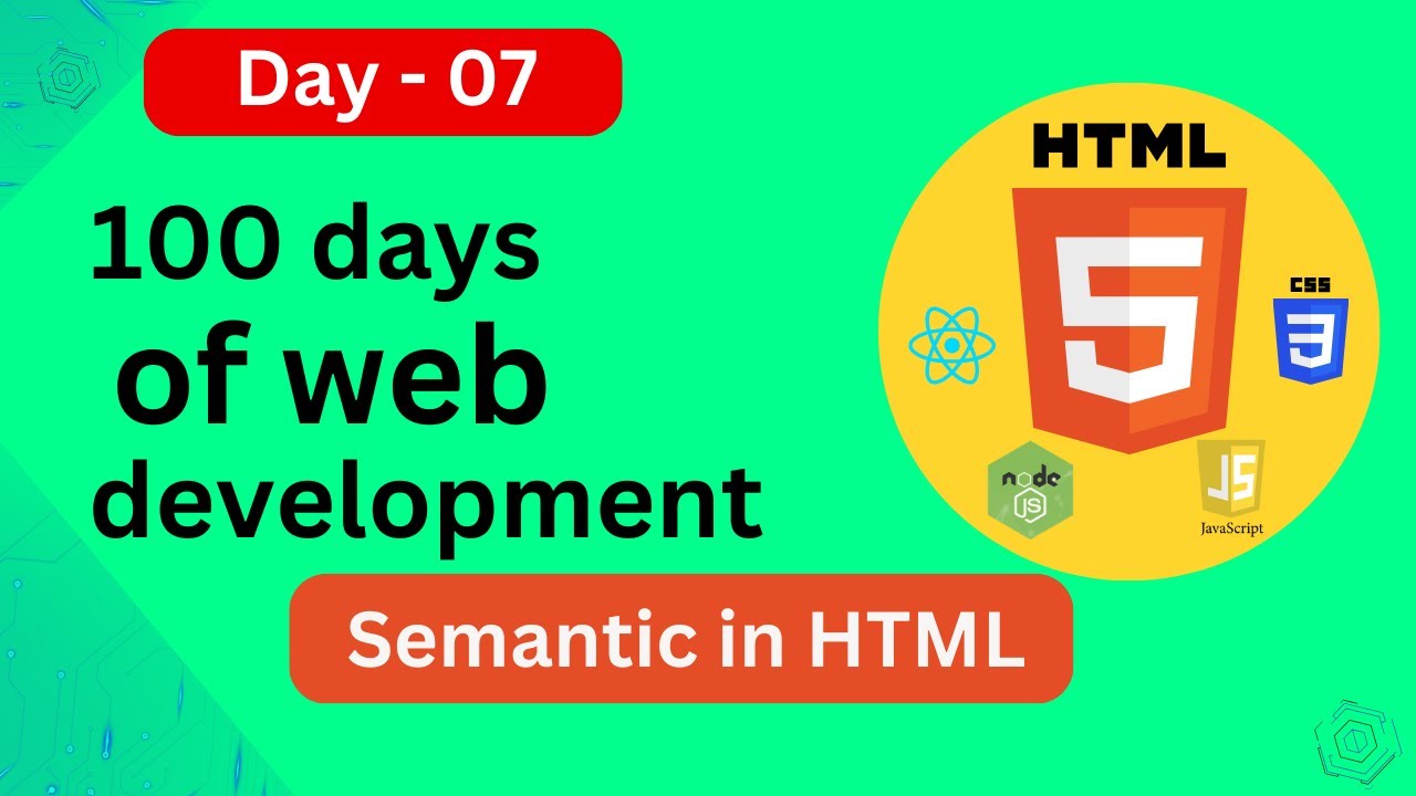 Learn HTML | Semantic in HTML | Day - 7 | 100 days of web development 2023🌏 - YouTube