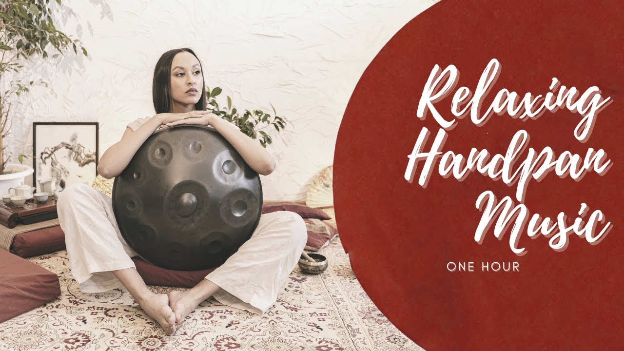 Relaxing Handpan instrumental music to unwind or meditate | HANG DRUM ...