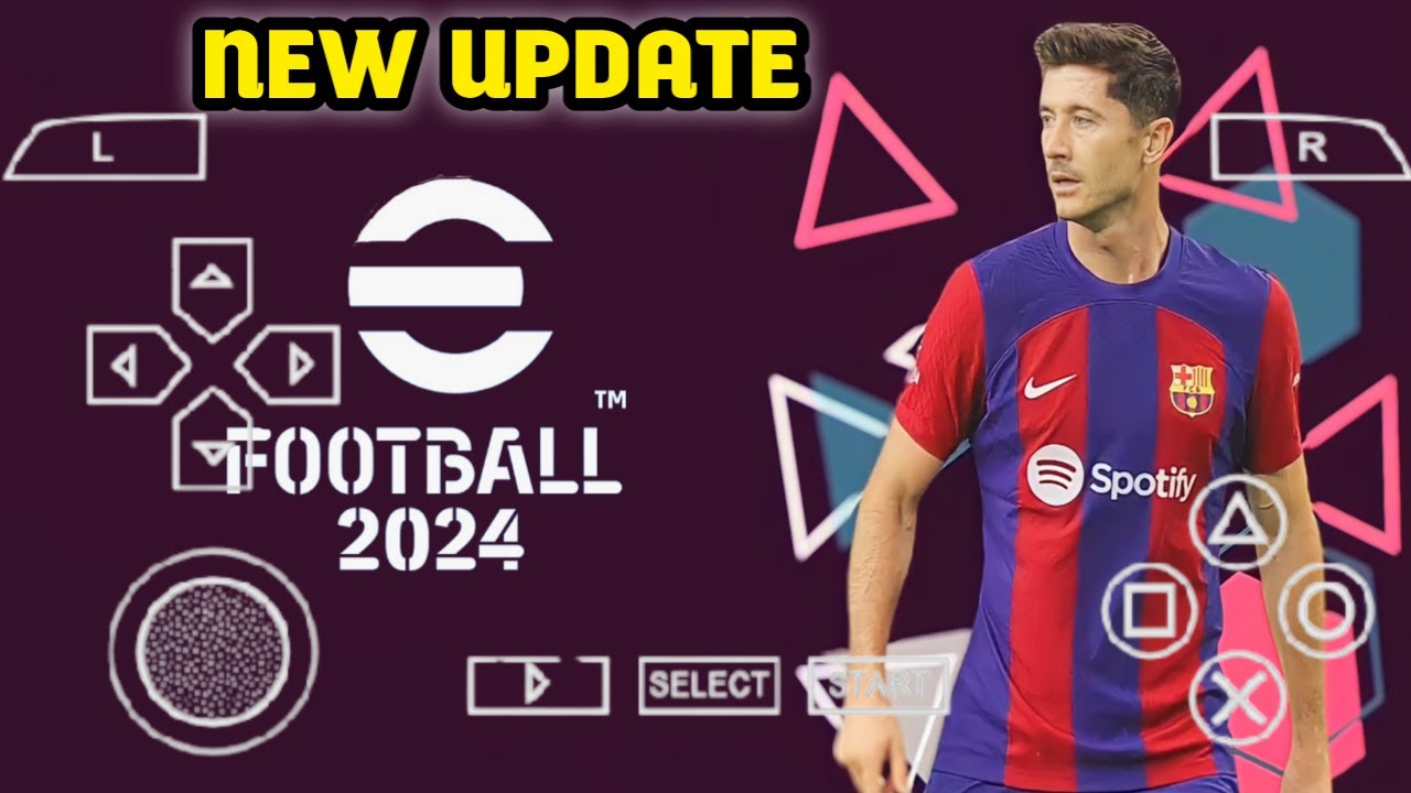 eFootball Pes 2024 Ppsspp English Version New Update Kits Real Faces l ...