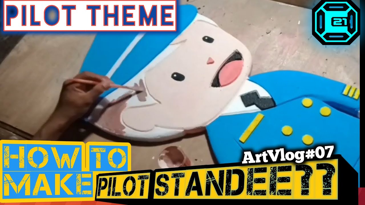 How to make PILOT STANDEE CHARACTER using Styrofoam? | PILOT THEME PART ...