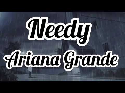 Needy Lyrics | Ariana Grande| - YouTube