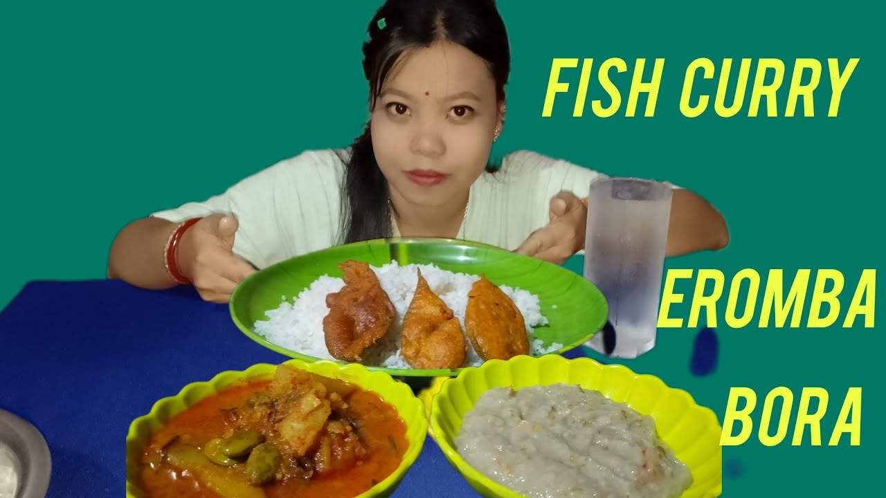 FISH CURRY// NGA THONGBA //MANIPURI TRADITIONAL FOOD EROMBA // BORA ...