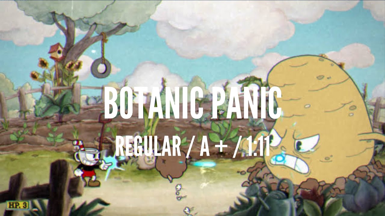 Cuphead / Botanic Panic / Regular A+ / 1:11 / No hit - YouTube