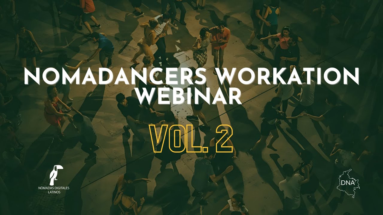 NomaDancer Workation: Webinar #2 - YouTube