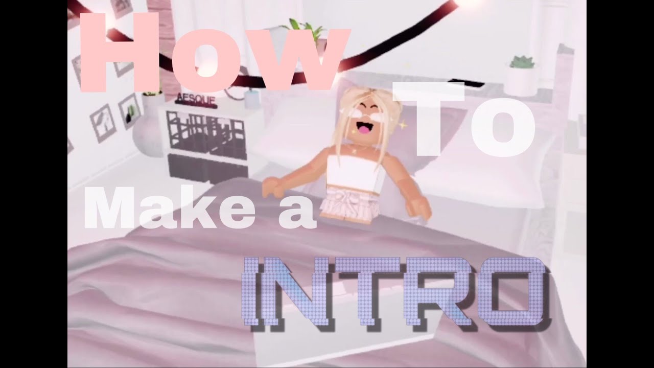 !UPDATED! How to make a Roblox intro~Mobile~ :Rochlos - YouTube