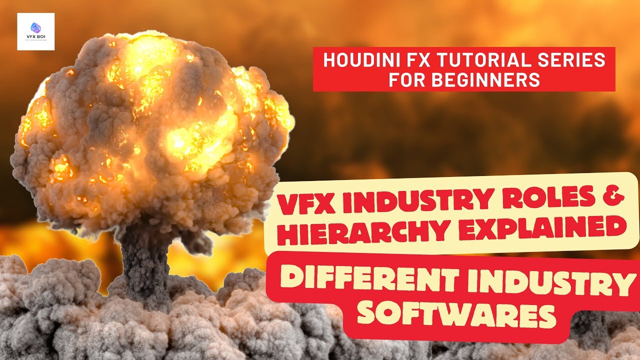 4. VFX Industry Roles & Hierarchy Explained | Houdini FX for Beginners ...