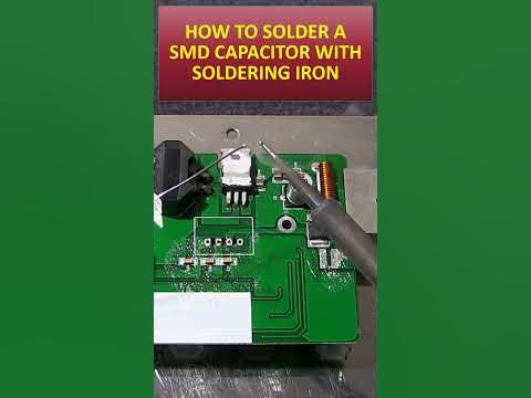 HOW TO SOLDER A SMD CAPACITOR WITH SOLDERING IRON #shorts - YouTube