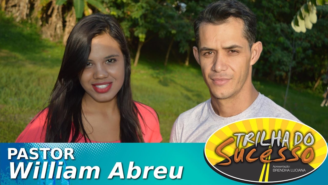TRILHA DO SUCESSO - PASTOR WILLIAM ABREU - YouTube