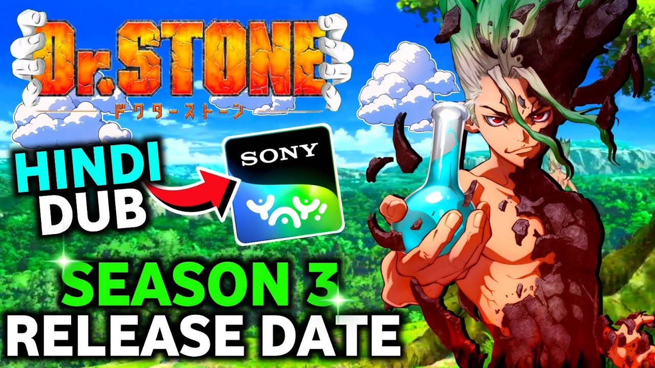 Dr Stone Season 3 Hindi Dubbed Release Date Confirmed | Dr Stone S3 ...