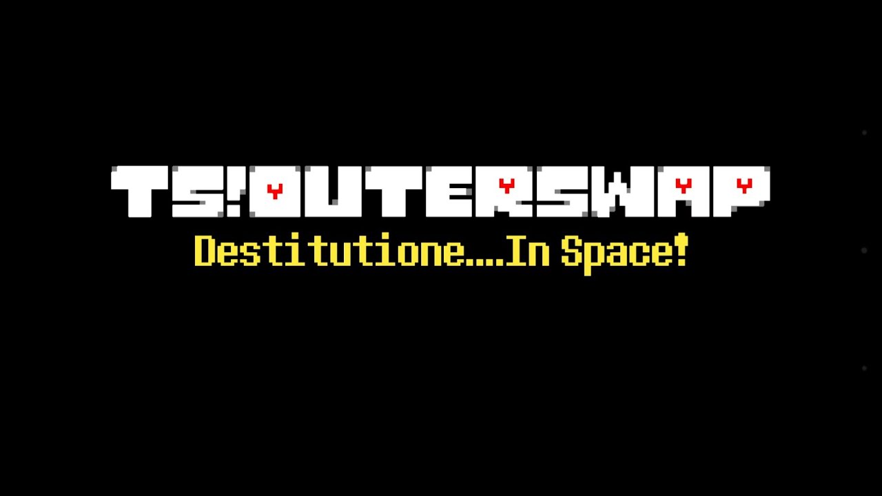 [TS!Outerswap] | ⭐Destitutione...In Space!!⭐ | Papyrus Theme - YouTube