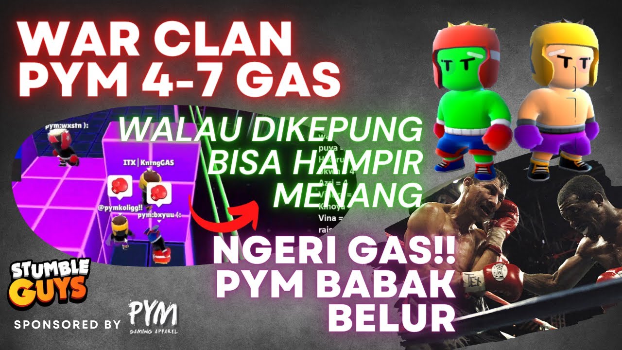 NGERI CLANNYA!! Kekalahan Clan PYM 4-7 GAS | Stumble Guys Indonesia ...