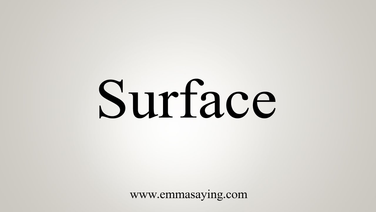 How To Say Surface - YouTube