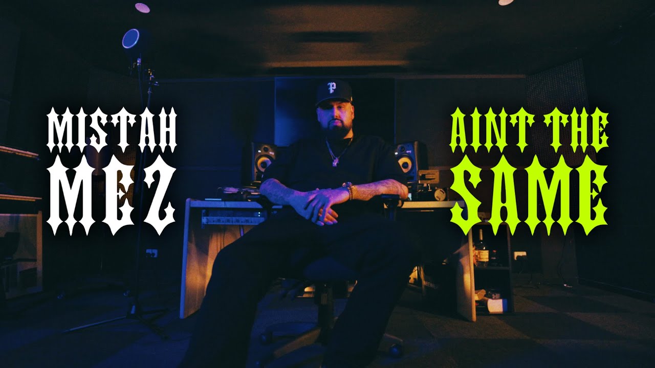 Mistah Mez -Aint The Same [Official Music Video] - YouTube