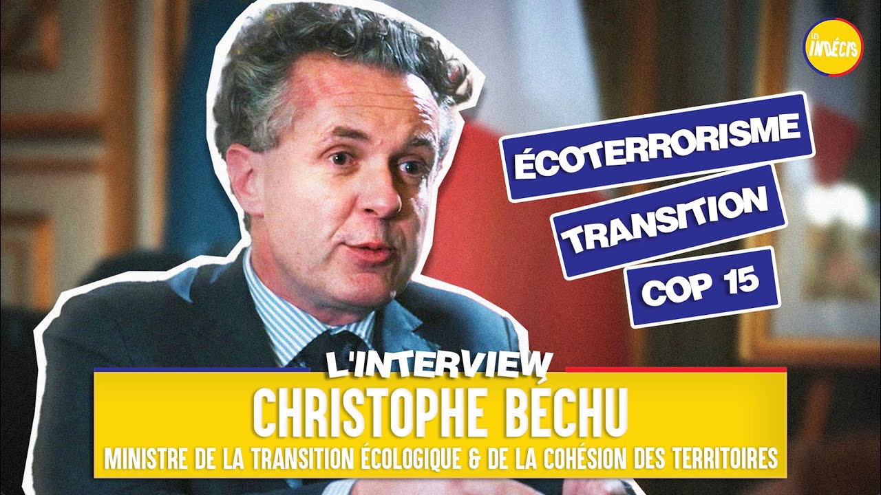CHRISTOPHE BÉCHU : "On peut se préoccuper de la fin du monde et de la ...