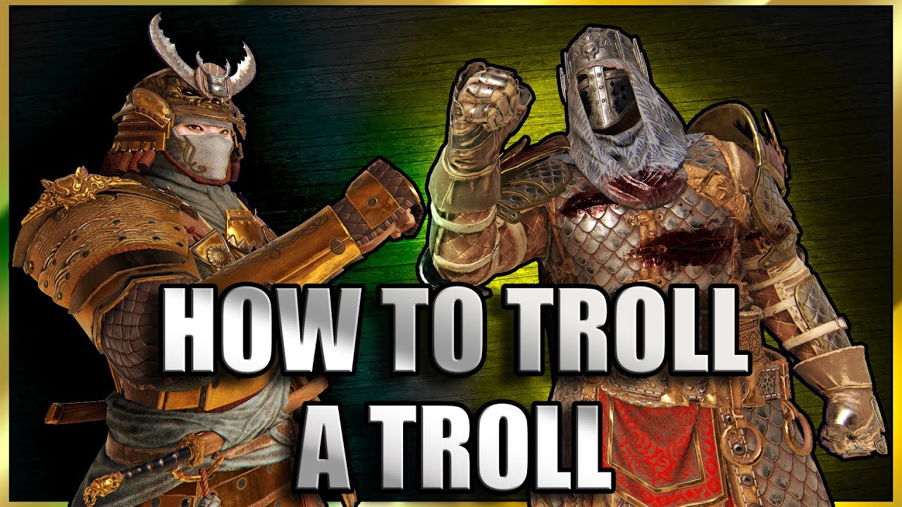 Insane Fights and How to Troll a Troll | #ForHonor - YouTube