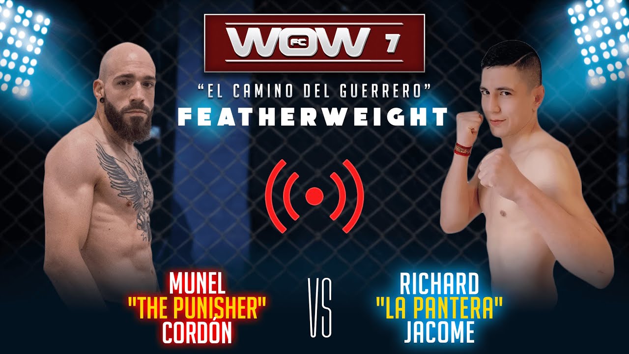 WOW 7 - Richard "La Pantera" Jacome vs Manuel "The Punisher" Cordón ...