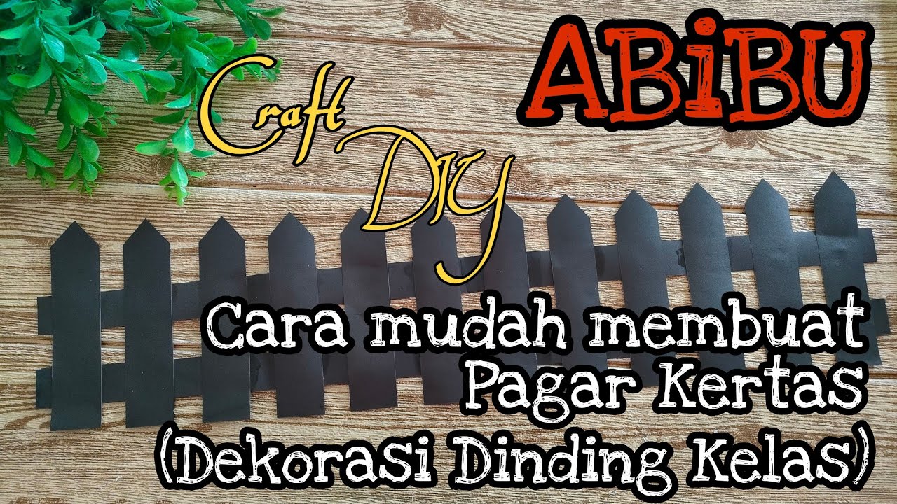 Cara Mudah Membuat Pagar Kertas untuk dekorasi dinding kelas#pojokbaca# ...