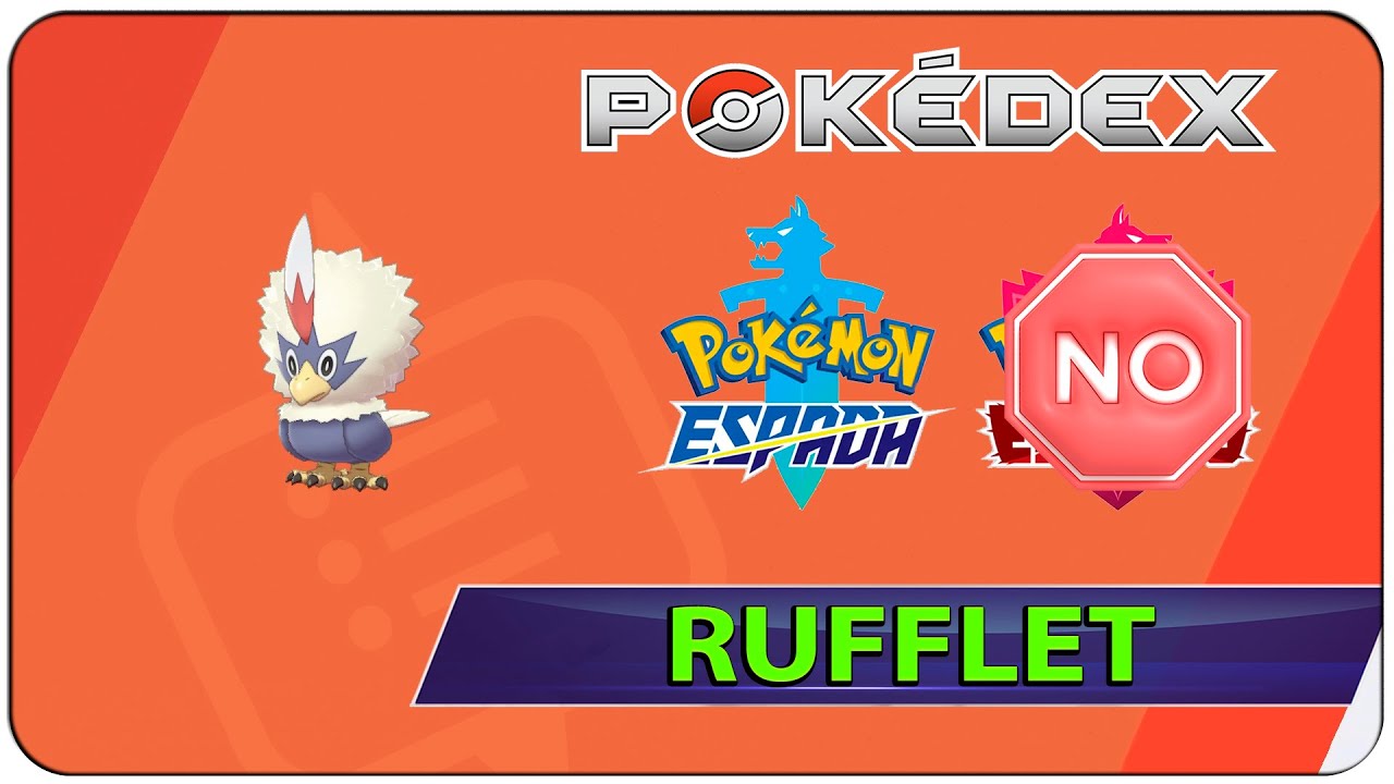 Donde y Como Capturar a Rufflet - 281 Pokemon Espada y Escudo - Pokedex ...