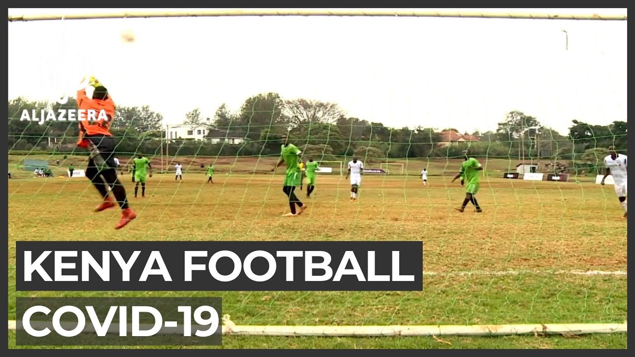 Game on in Kenya: Footballers hoping for return - YouTube