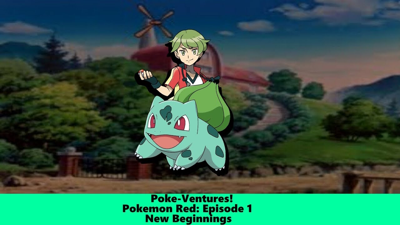 Poké-Ventures! Pokémon Red Episode 1 New Beginnings - YouTube