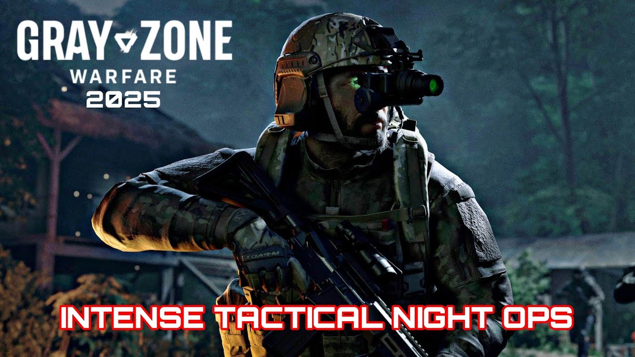 Gray Zone Warfare | Intense Tactical Night Ops In 2025 Gameplay - YouTube