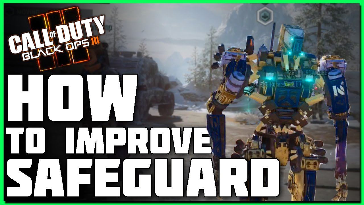 How to Improve Safeguard in Black Ops 3! (BO3 Safeguard Gameplay) - YouTube