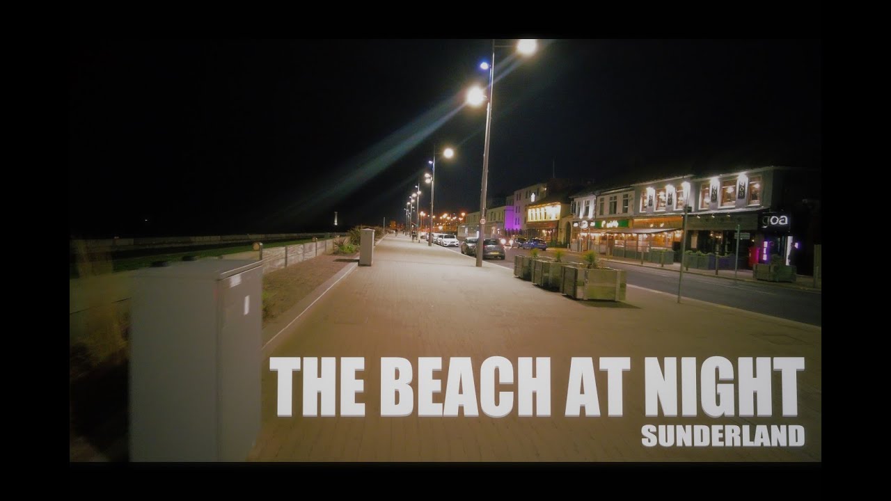 Sunderland Beach Walk at Night 4K - YouTube