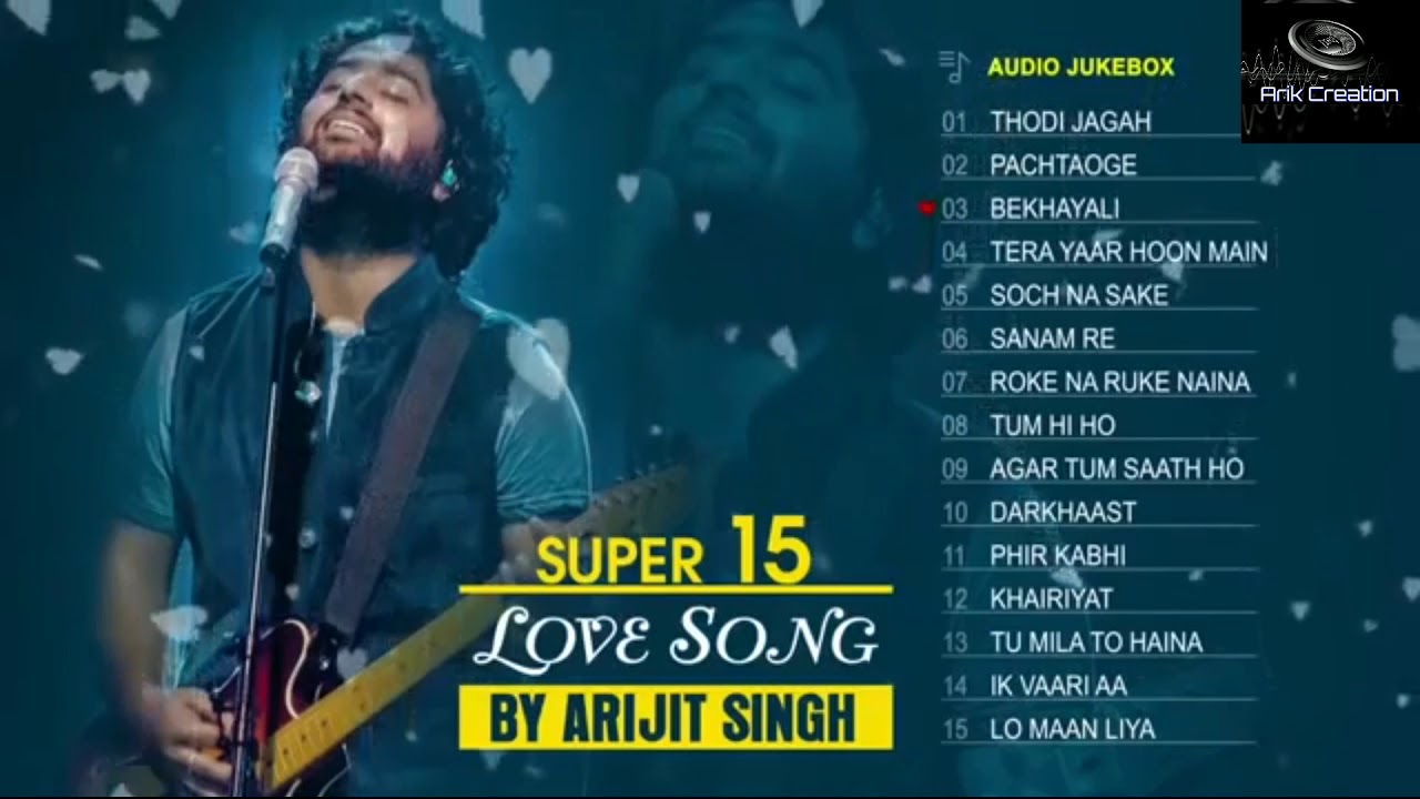 Love song || Super 15 Love Song by Arijit Singh || - YouTube