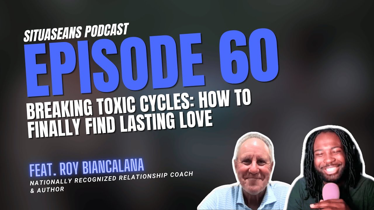 Breaking Toxic Cycles: How to Finally Find Lasting Love (feat ...