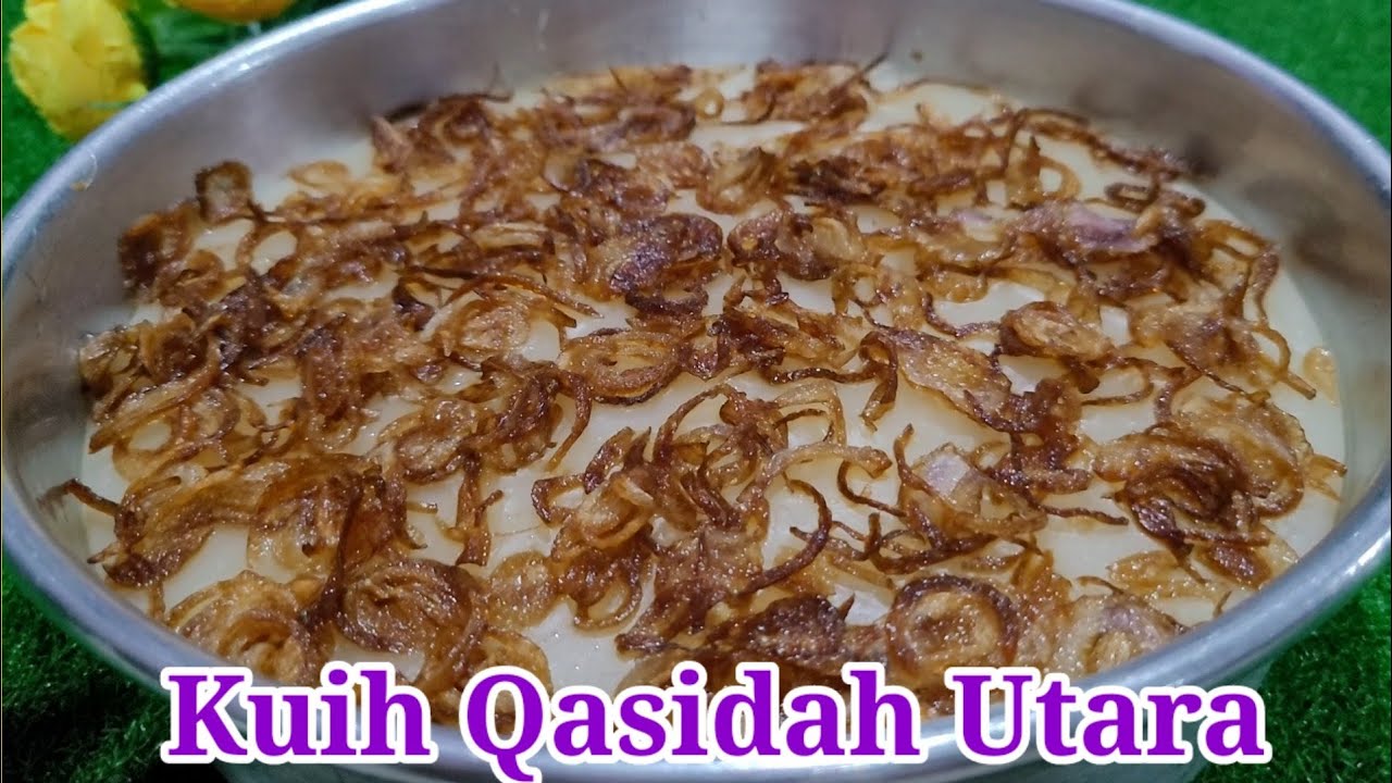 Kuih Qasidah Utara | Wangi Satu Rumah - YouTube