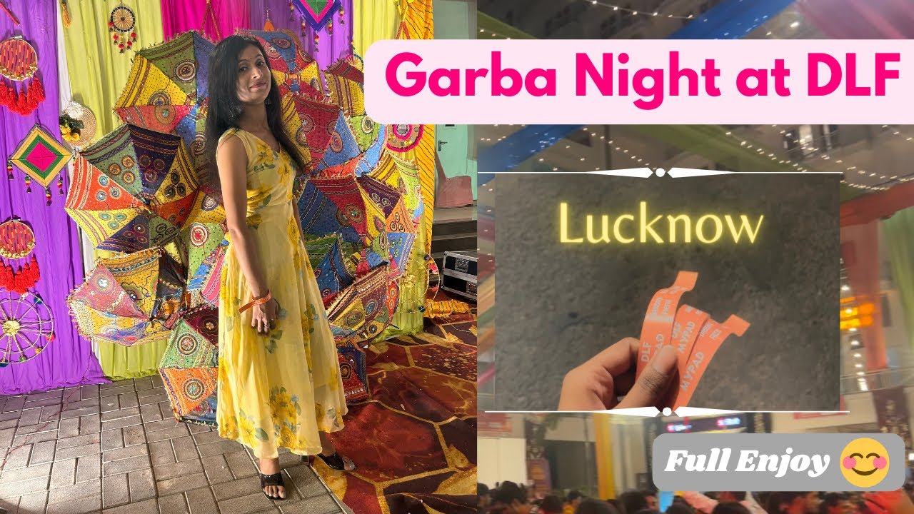 Garba Night At Dlf ️lucknow Full Masti Garba Night Shivani Chaurasia ️ Youtube
