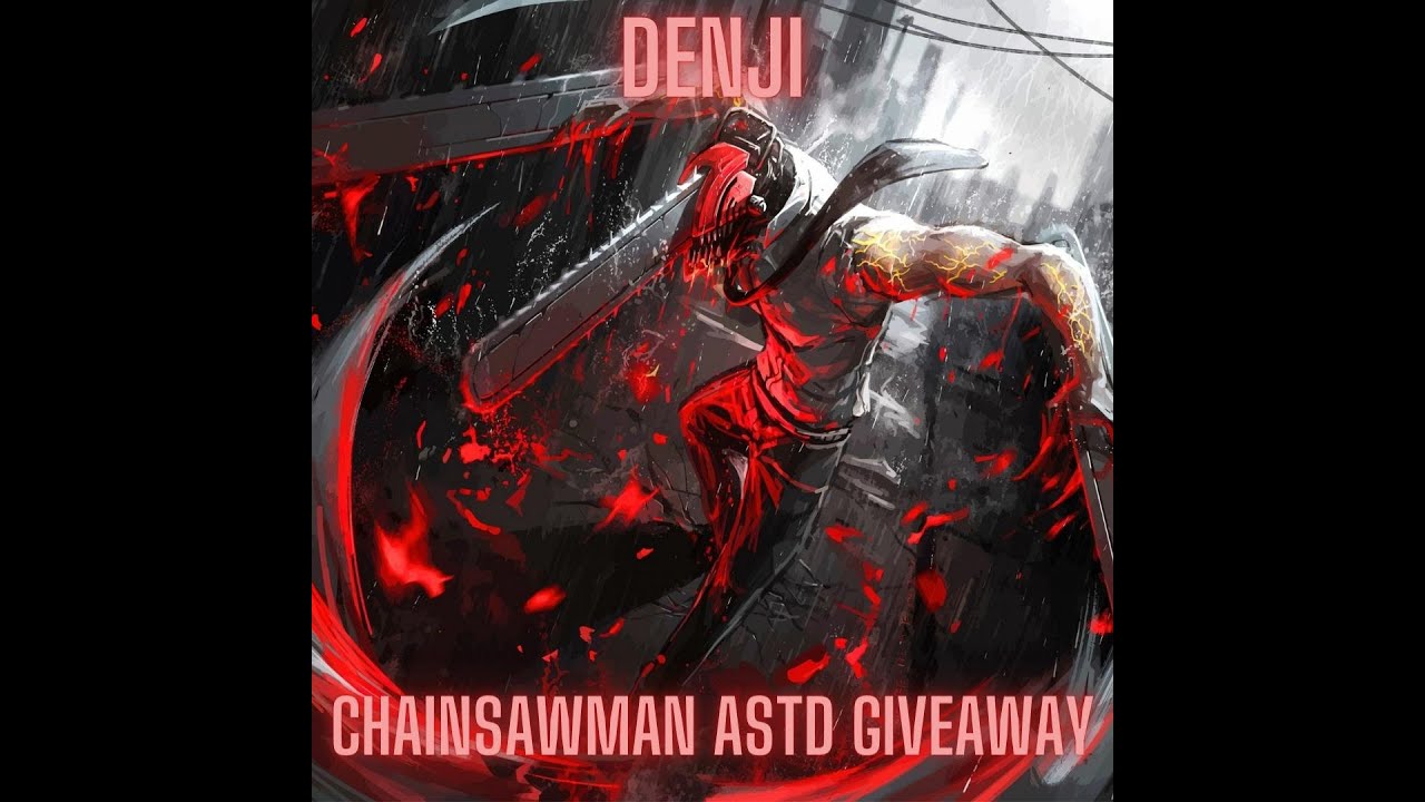 DENJI (CHAINSAWMAN) ASTD GIVEAWAY - YouTube