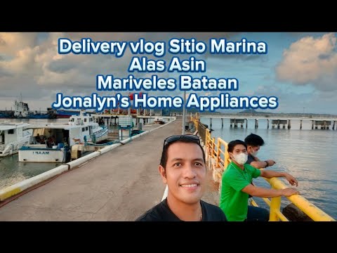 delivery vlog Sitio Marina Alas Asin Mariveles Bataan Jonalyn's Home Appliances - YouTube